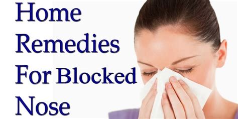 Best Home Remedies For Blocked Nose