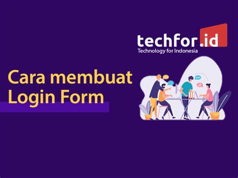 Cara Membuat Login Form Techforid