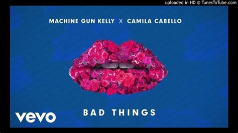 Machine Gun Kelly Camila Cabello Bad Things Audio Youtube