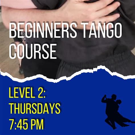 Beginners Tango Course Level 2 Strictly Tango