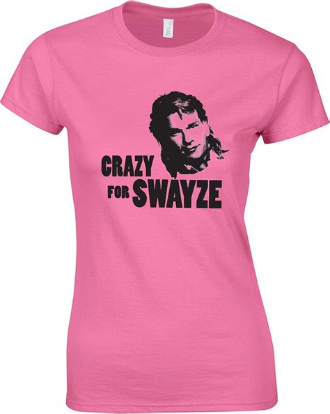 49 Crazy For Swayze Womens Tee Shirt At Amazon Womens Clothing Store