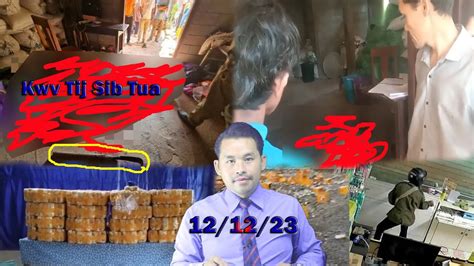 Xov Xwm Kub 12 12 23 Ob Kwv Tij Sib Txeeb Vaj Tsev Liaj Teb Tus Kwv Tua