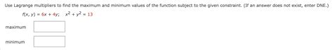Solved Use Lagrange Multipliers To Find The Maximum And Chegg