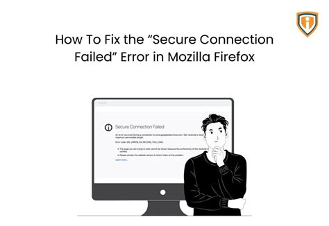 How To Fix Secure Connection Failed Error In Mozilla Firefox