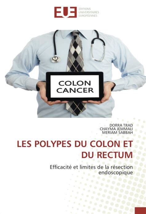 Buy LES POLYPES DU COLON ET DU RECTUM Efficacité et limites de la