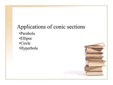 Conic Sections In Daily Life Ppt