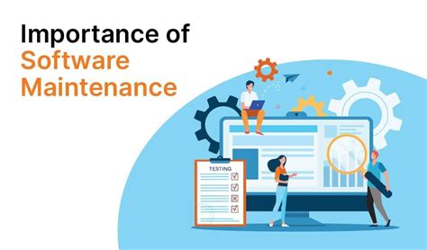 Why Software Maintenance Matters Boost Performance And Security