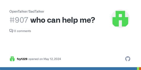 Who Can Help Me · Issue 907 · Opentalkersadtalker · Github