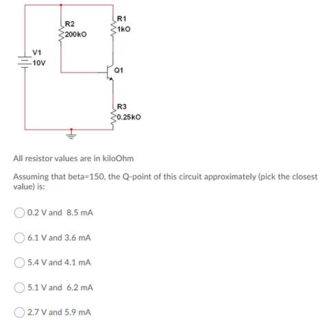 Solved R2 200ko R1 1k0 V1 10V Q1 R3 0 25ko All Resistor Chegg