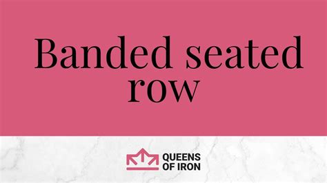Banded Seated Row Youtube