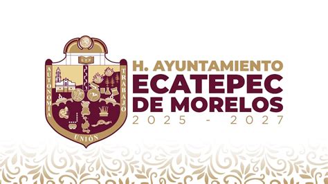 Presentación Del Gabinete De Gobierno Ecatepec De Morelos 2025 2027