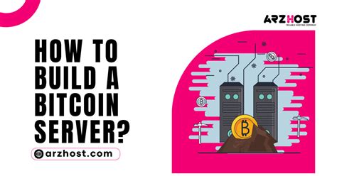 How To Build A Bitcoin Server