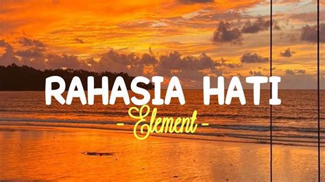 RAHASIA HATI ELEMENT COVER LYRICS YouTube