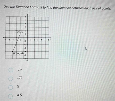 Solved Use The Distance Formula To Find The Distance Between Each Pair