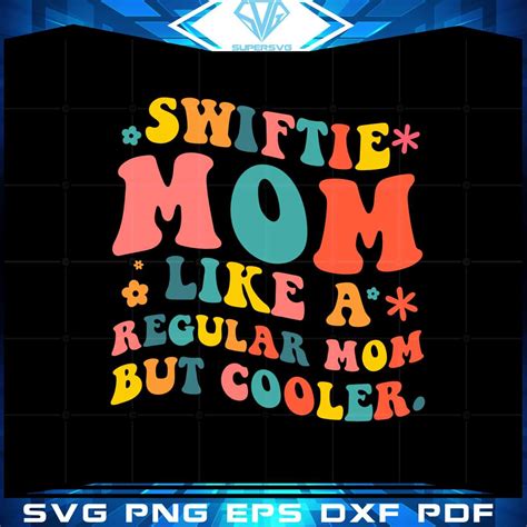 Vintage Swiftie Mom Like A Regular Mom But Cooler Svg