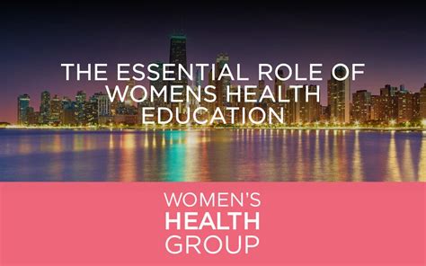 The Essential Role Of Womens Health Education Womens Health Group