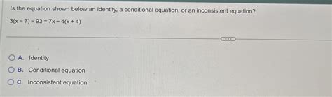 Solved Is The Equation Shown Below An Identity A
