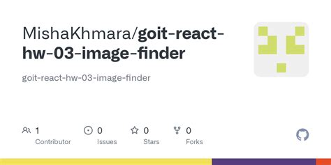 GitHub MishaKhmara Goit React Hw 03 Image Finder Goit React Hw 03