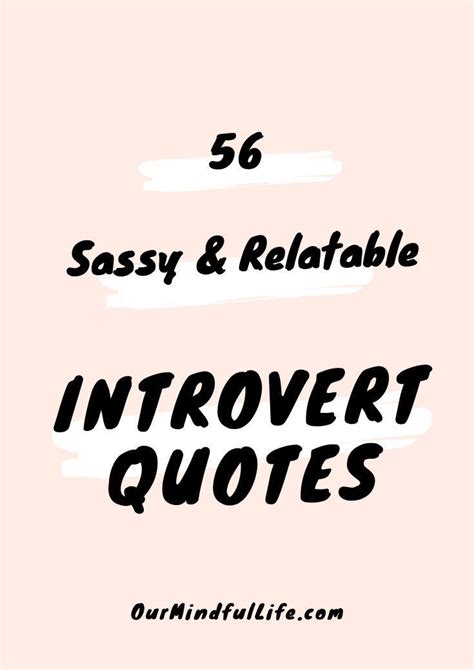 56 Sassy Introvert Quotes We Can All Relate