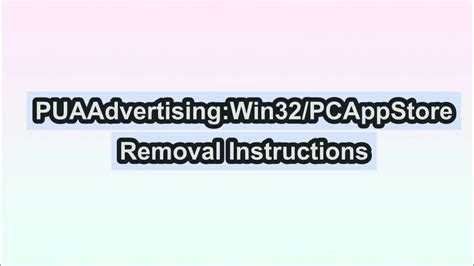 Remove Puaadvertising Win32 Pcappstore Virus Youtube