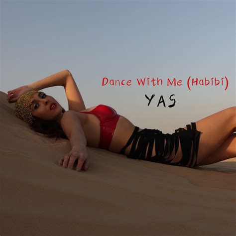 Dance With Me Habibi Single By Yas Spotify