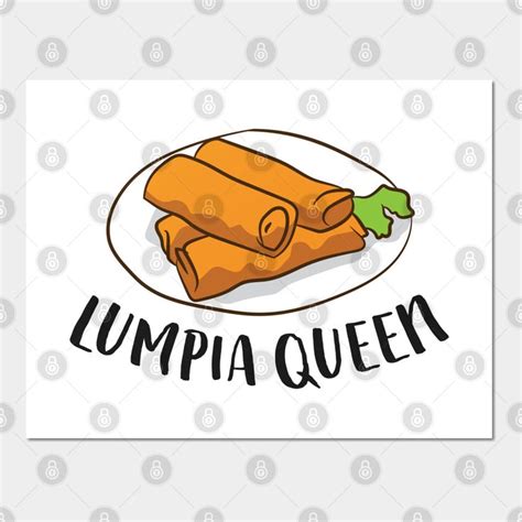 Funny Spring Rolls Lumpia Queen By Eqdesigns Lumpia Spring Rolls