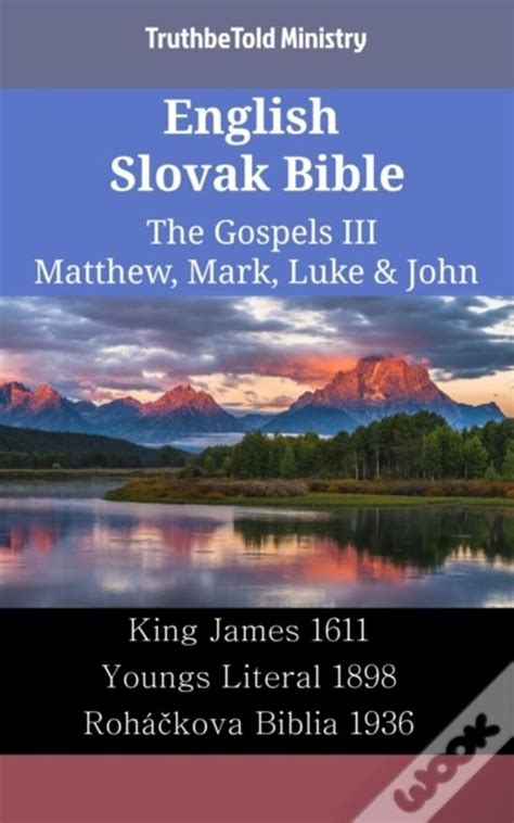 English Slovak Bible The Gospels Iii Matthew Mark Luke John De