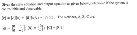 Solved Given The State Equation And Output Equation As Given Chegg Com