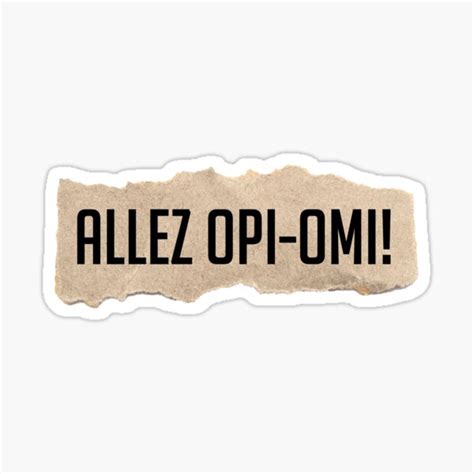 Allez Opi Omi Sticker For Sale By Csaron92 Redbubble