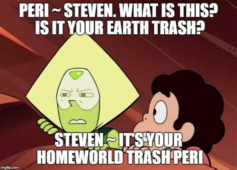 Peridot Steven Universe Memes Imgflip