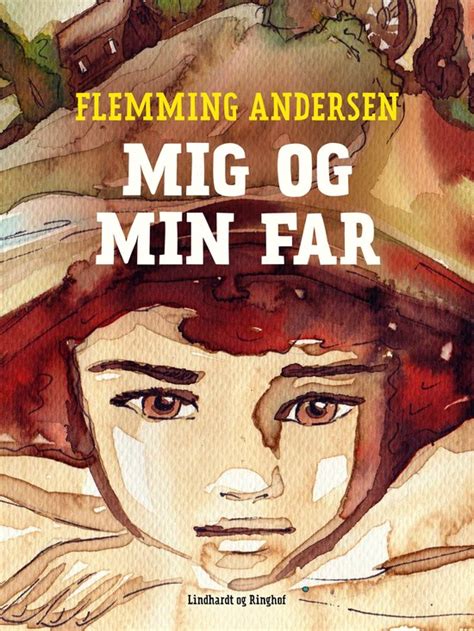 Mig Og Min Far Ebook Flemming Andersen 9788728402979 Boeken Bol