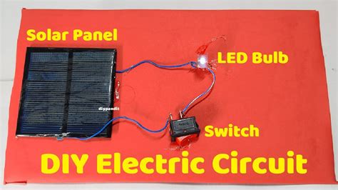 How To Make A Simple Electric Circuit Working Model Using Solar Panel Switch Led Light Diy