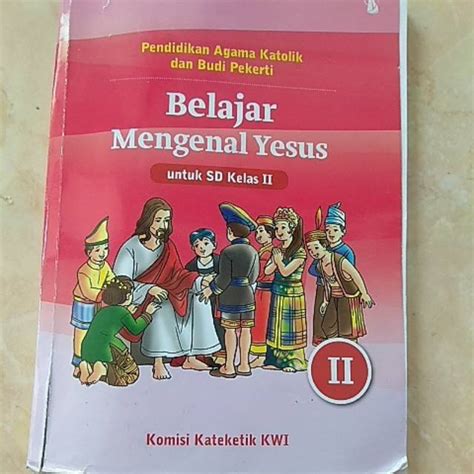 Jual Buku Pendidikan Agama Katolik 2 Belajar Mengenal Yesus Shopee