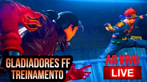 🔥 Free Fire Ao Vivo 🔥 Treinando No Gladiadores Ff 🔥 Youtube