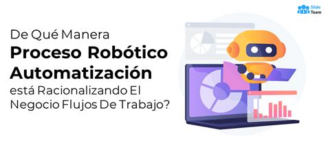 ¿cómo La Automatización Robótica De Procesos Está Agilizando Los Flujos