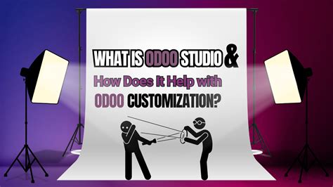 What Is Odoo Studio And How Does It Help With Odoo Customization