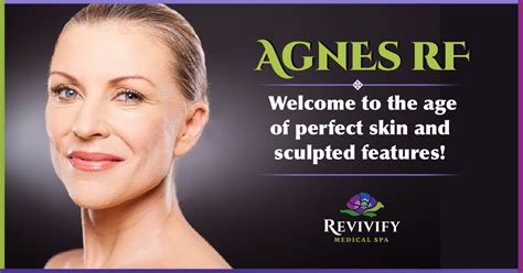 Agnes Rf Revivify Medical Spa