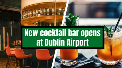 New Cocktail Bar Opens At Dublin Airport
