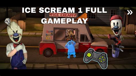 Ice Scream 1 Full Gameplay 2026🍦🎮 Ice Scream 1 Youtube