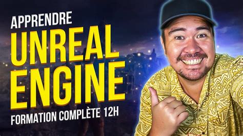 apprendre unreal engine 5 de a à z formation débutants youtube