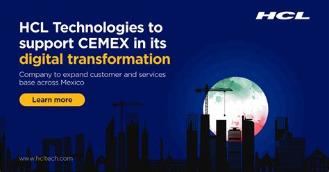 Hcl Technologies Has Signed A Five Year Agreement With Cemex A Global Construction Materials