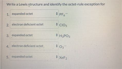 Solved Write A Lewis Structure And Identify The Octet Rule Chegg Com