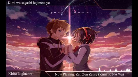 「nightcore」zen Zen Zense Kimi No Na Wa Youtube