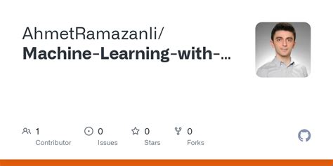 GitHub AhmetRamazanli Machine Learning With Python
