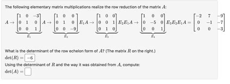 Solved The Following Elementary Matrix Multiplications