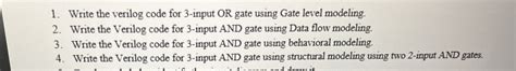 Solved Write The Verilog Code For 3 Input And Gate Using
