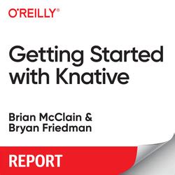 Getting Started With Knative Book