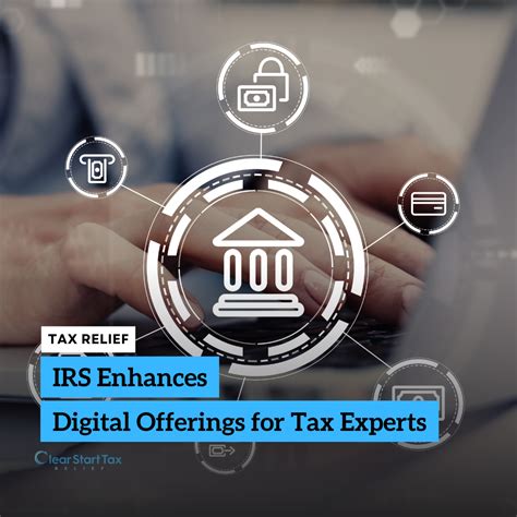 Irs Enhances Digital Offerings For Tax Experts By Clear Start Tax