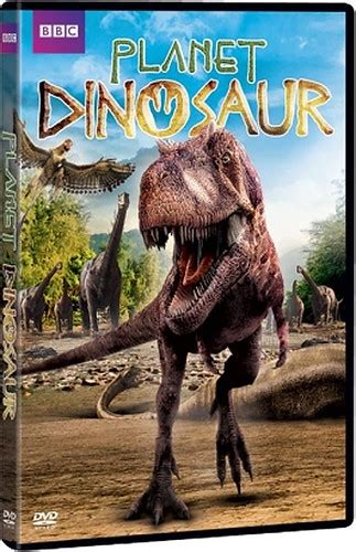 Planet Dinosaur Dvd Review Some Of The Best Cgi Dinosaurs Ever