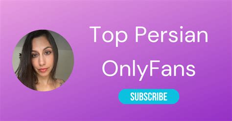 Top 10 Persian Onlyfans And Top Iranian Onlyfans La Weekly 2025